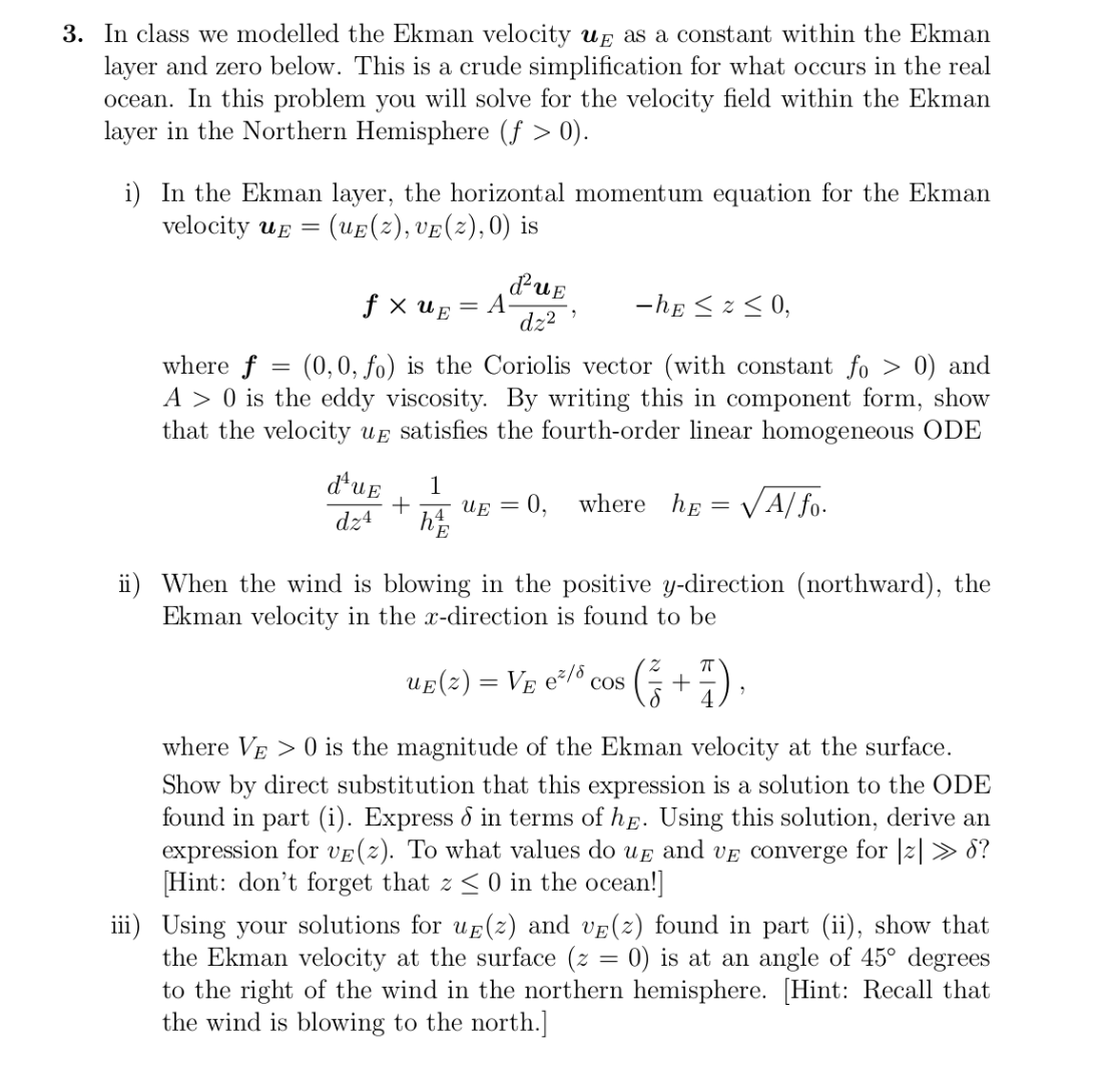 Solved 3. In class we modelled the Ekman velocity we as a | Chegg.com