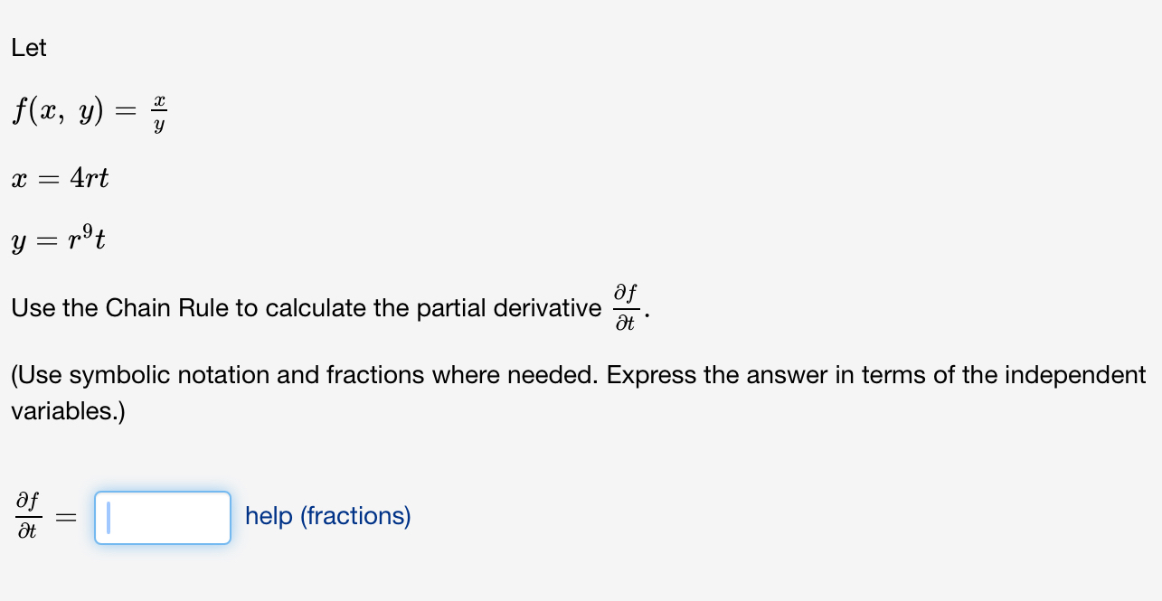 Solved by an EXPERT Letf(x,y)=xyx=4rty=r9tUse the Chain Rule to calculate | Chegg.com