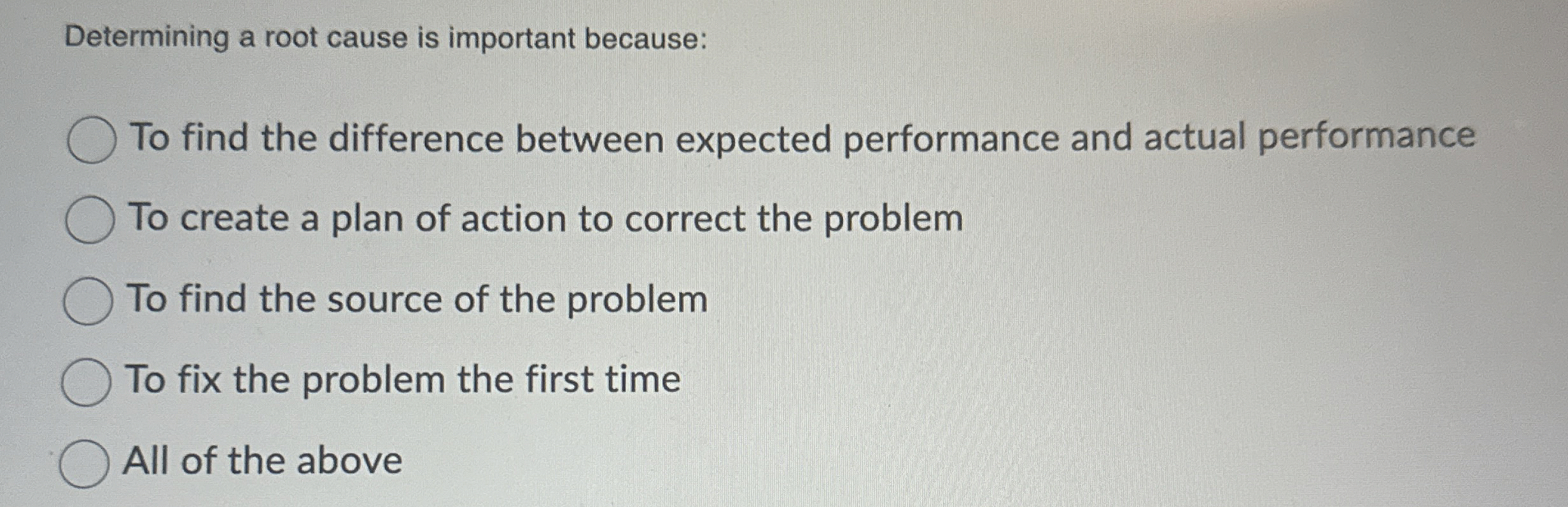Solved Determining a root cause is important because:To find | Chegg.com