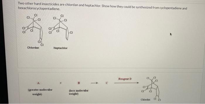 Solved Two other hard insecticides are chlordan and | Chegg.com