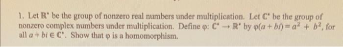 Solved 1. Let R∗ be the group of nonzero real numbers under | Chegg.com