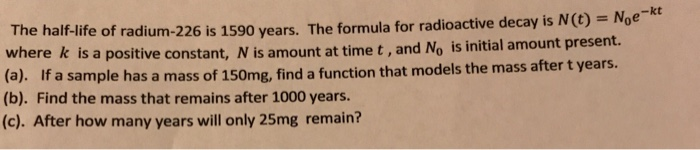 Solved The half-life of radium-226 is 1590 years. The | Chegg.com