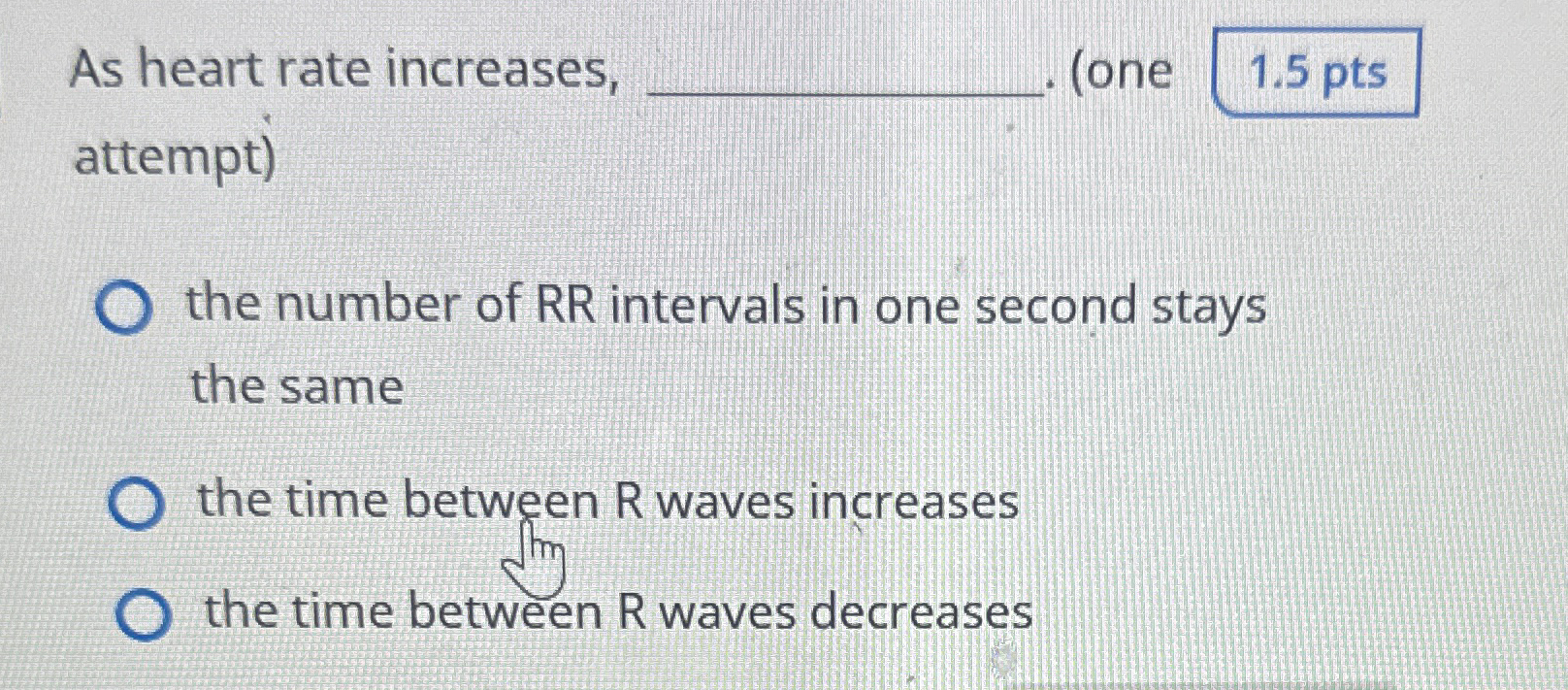 Solved As heart rate increases, (one attempt) ﻿the number | Chegg.com