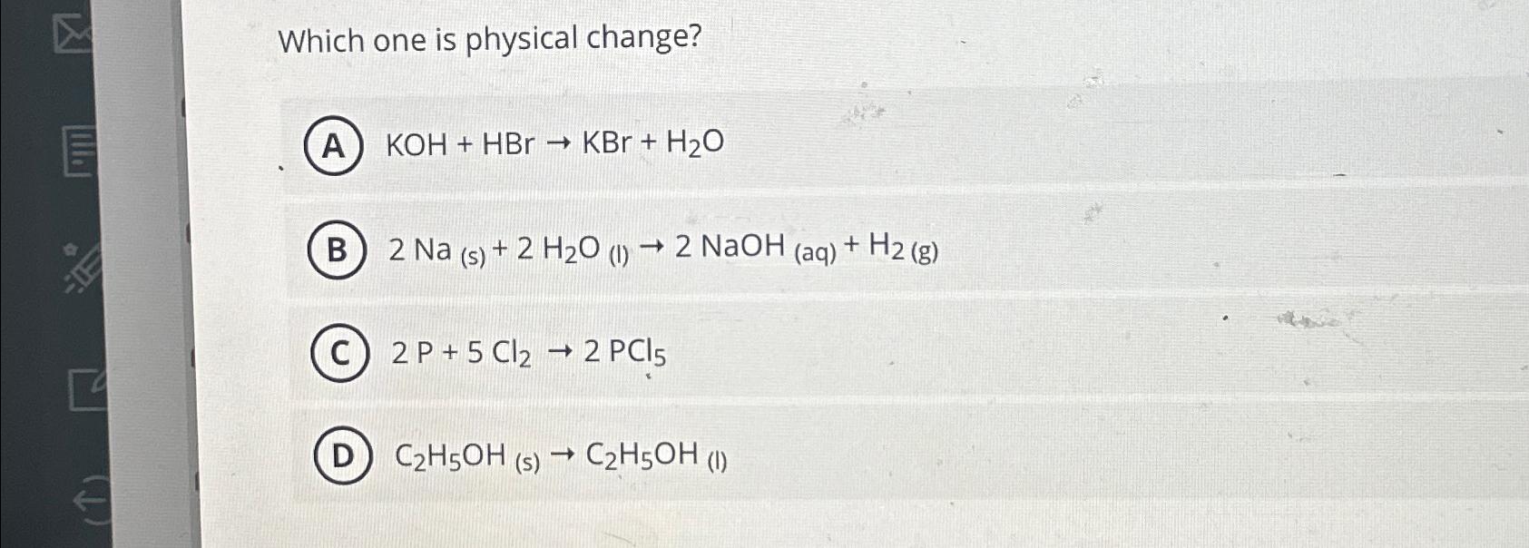 Solved Which one is physical | Chegg.com