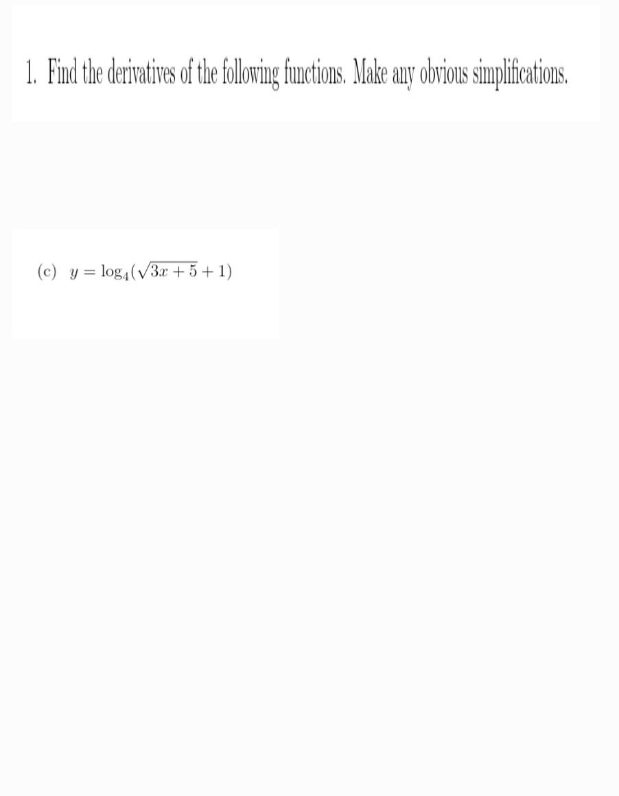 Solved 1. Find the derivatives of the following functions. | Chegg.com