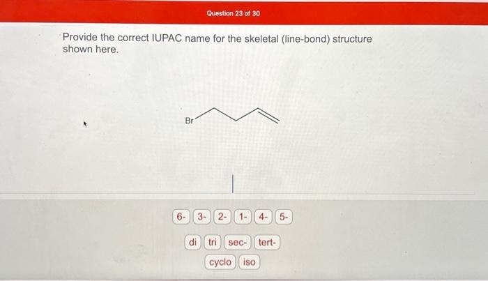 Solved Provide the correct IUPAC name for the skeletal | Chegg.com