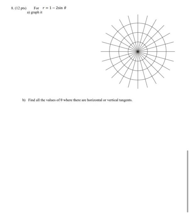 Solved 8.(12 pts) For r=1-2sin e a) graph it b) Find all the | Chegg.com