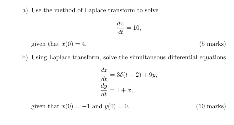 Solved a) ﻿Use the method of Laplace transform to | Chegg.com