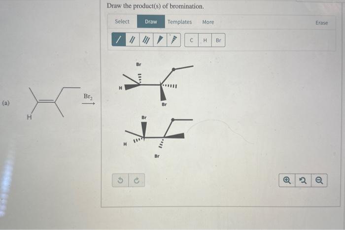 Solved The alkene shown undergoes bromination. (a) Draw the | Chegg.com
