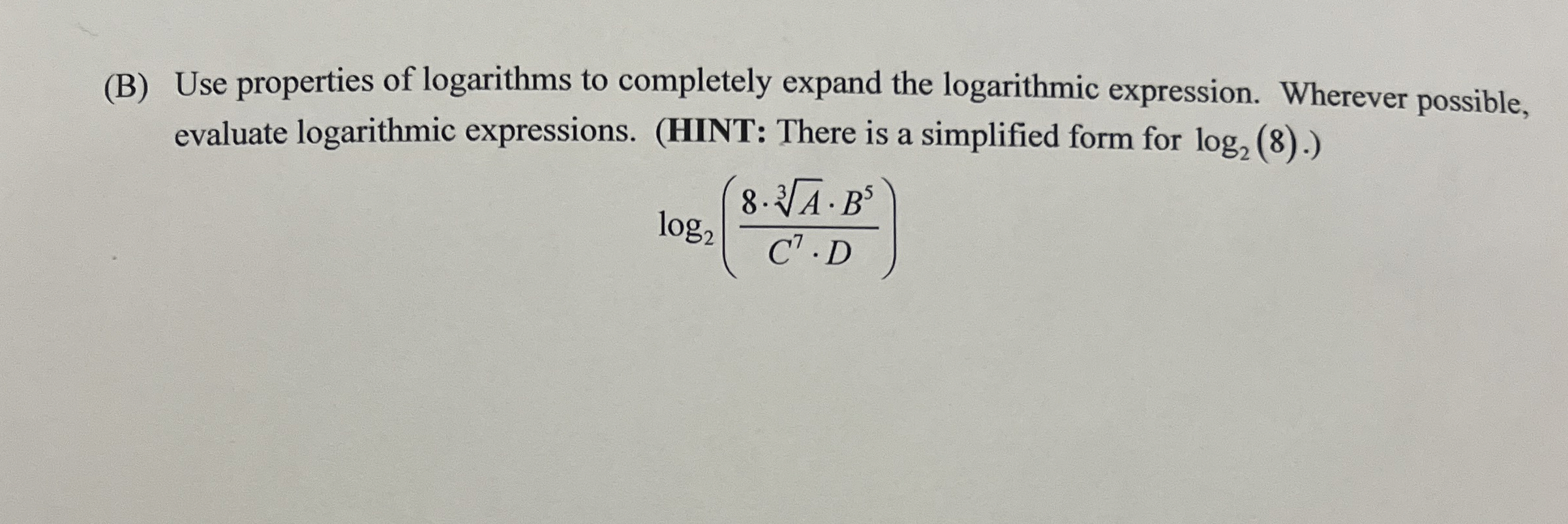Solved (B) ﻿Use properties of logarithms to completely | Chegg.com