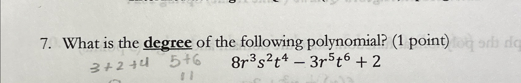 Solved What is the degree of the following polynomial? | Chegg.com