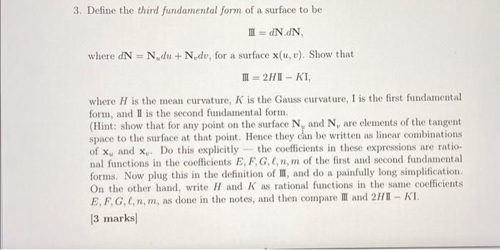 3. Define the third fundamental form of a surface to | Chegg.com