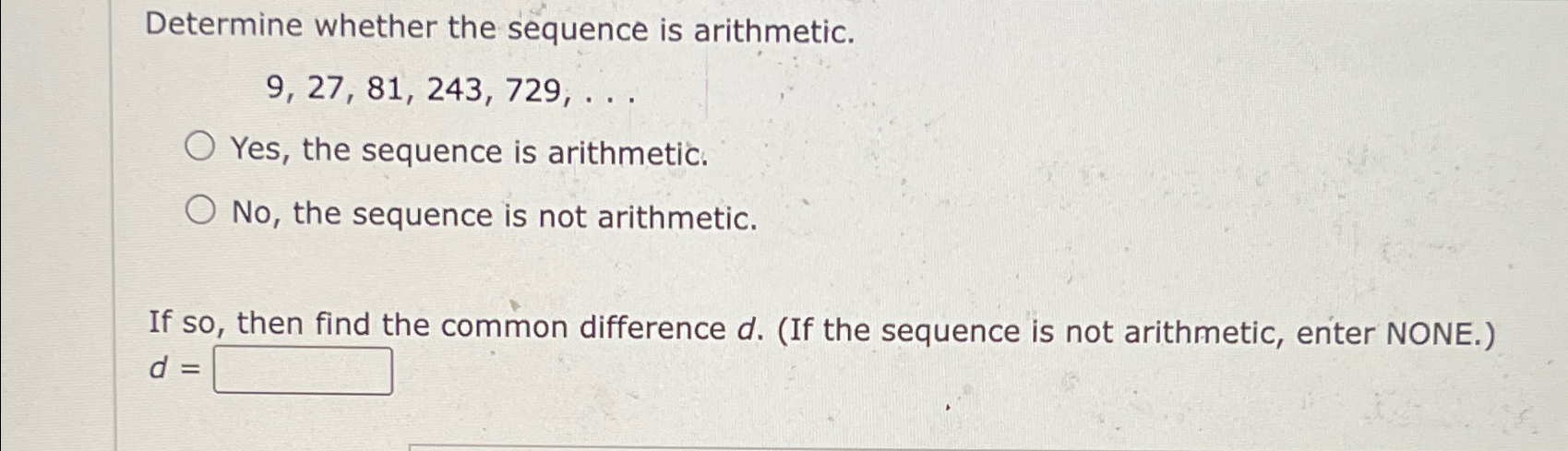 Solved Determine whether the sequence is | Chegg.com