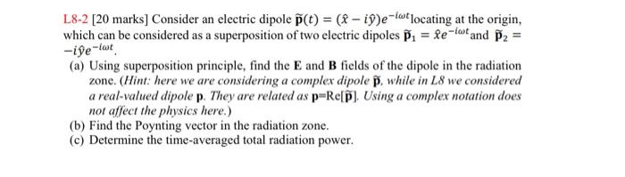 Solved L8-2 [20 marks] Consider an electric dipole | Chegg.com