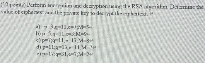 Solved (10 points) Perform encryption and decryption using | Chegg.com
