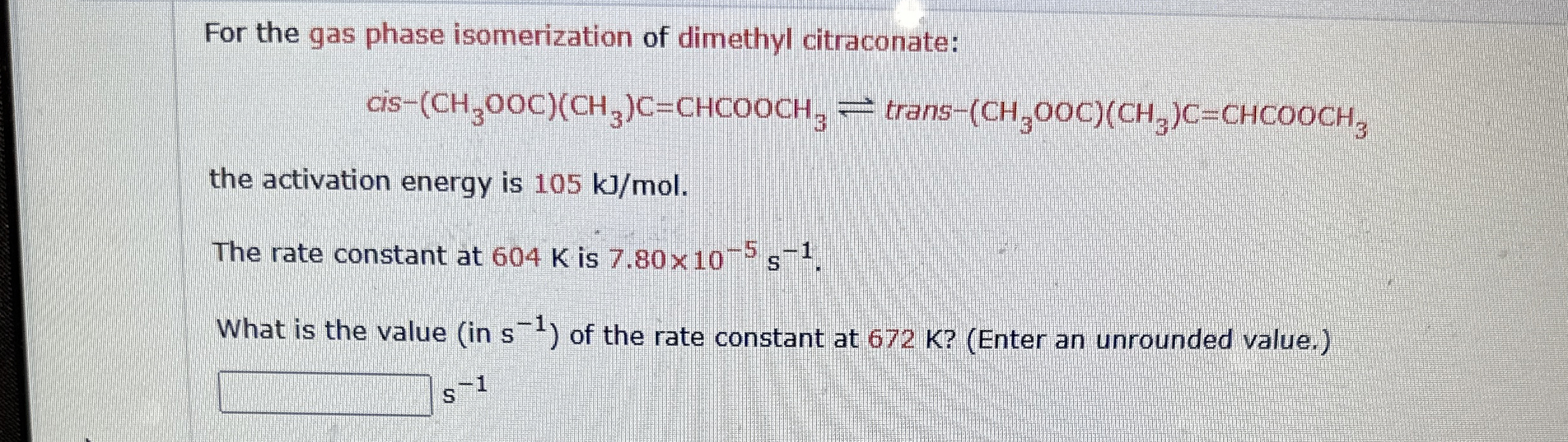 Solved For the gas phase isomerization of dimethyl | Chegg.com