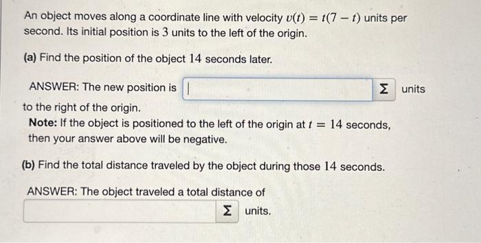Solved An object moves along a coordinate line with velocity | Chegg.com