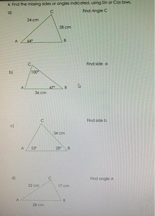 Solved 4. Find the missing sides or angles indicated, using | Chegg.com