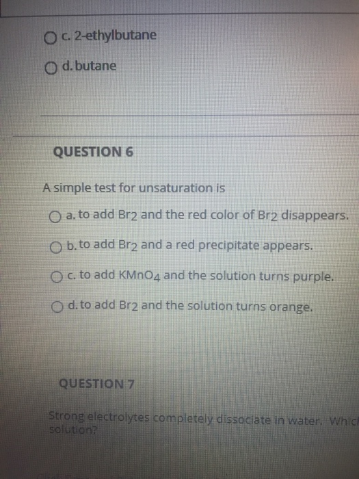 Solved oc. 2-ethylbutane O d.butane QUESTION 6 A simple test | Chegg.com