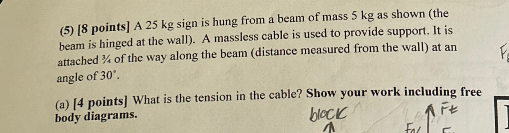 Solved (5) [8 ﻿points] ﻿A 25kg ﻿sign is hung from a beam of | Chegg.com