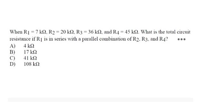 Solved When R] = 7 kΩ. R2 = 20 kΩ, R3 = 36 ΚΩ, and R4 = 45 | Chegg.com