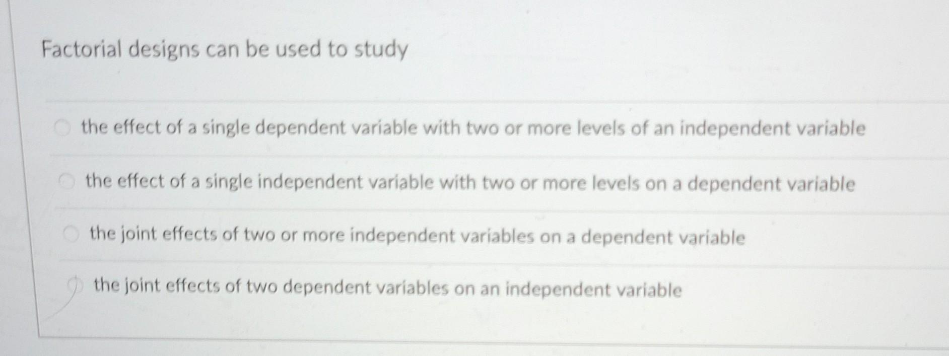 solved-factorial-designs-can-be-used-to-study-the-effect-of-chegg