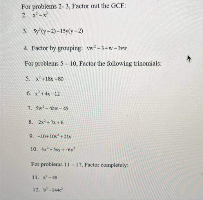 Solved For problems 2-3, Factor out the GCF: 2. x²-x³ 3. | Chegg.com