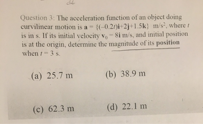 Solved Question 3: The acceleration function of an object | Chegg.com