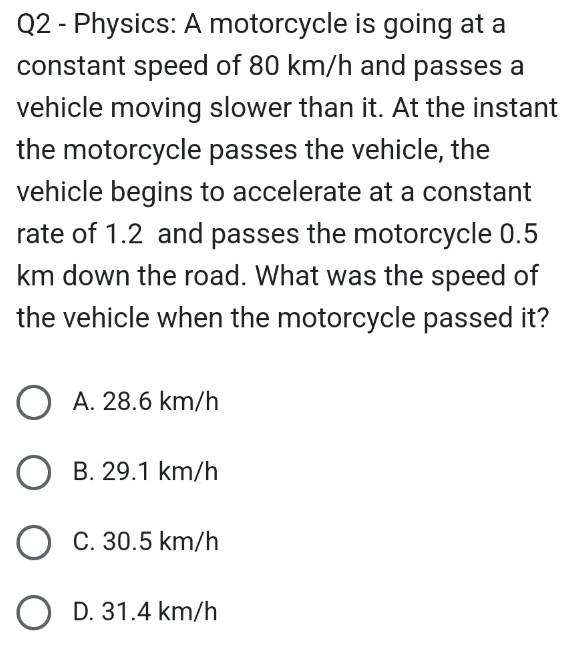 Solved Q2 - Physics: A motorcycle is going at a constant | Chegg.com