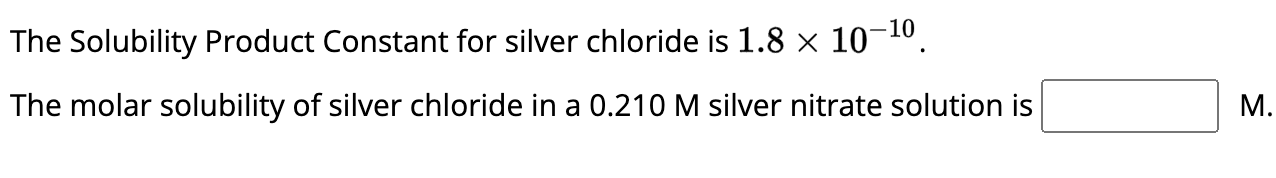 Solved The Solubility Product Constant for silver chloride | Chegg.com