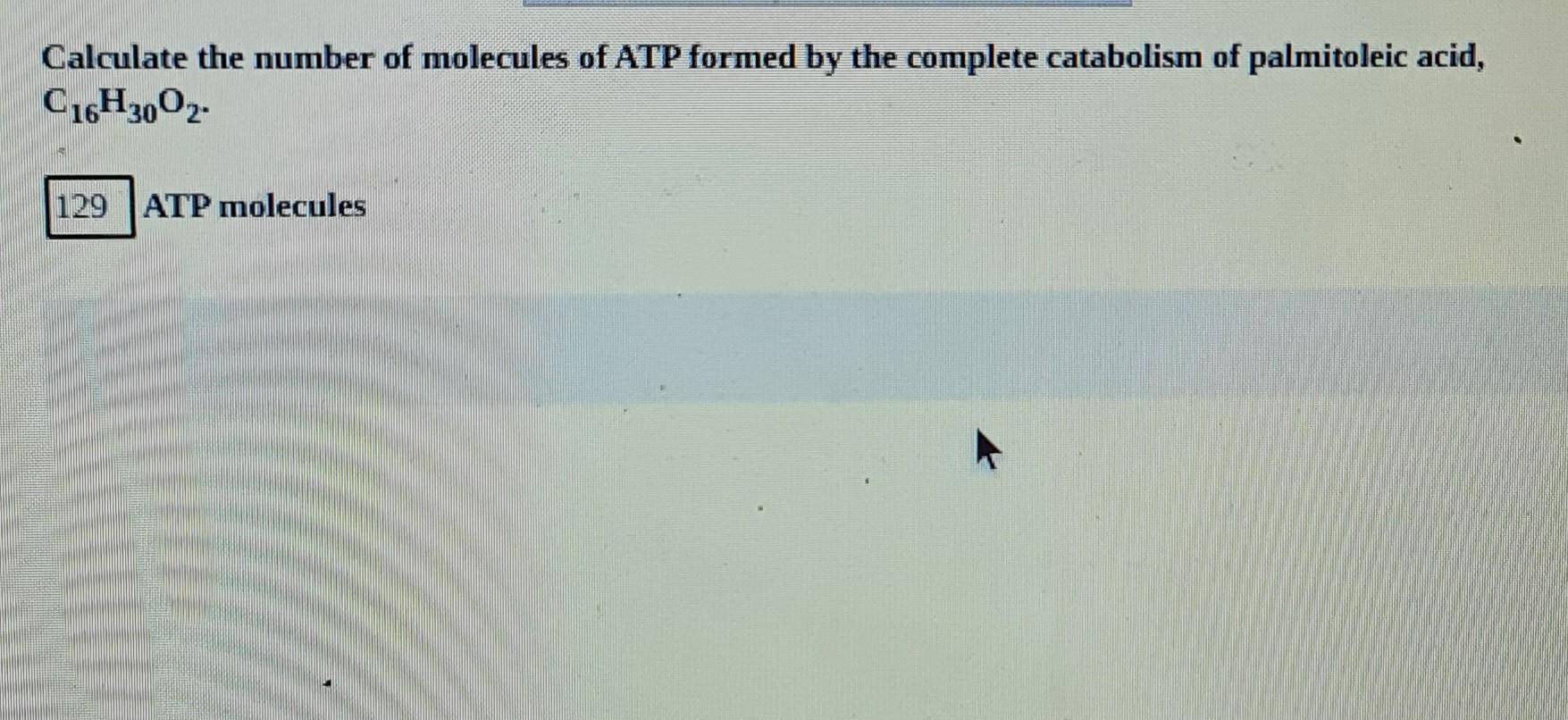 Solved Calculate the number of molecules of ATP formed by | Chegg.com