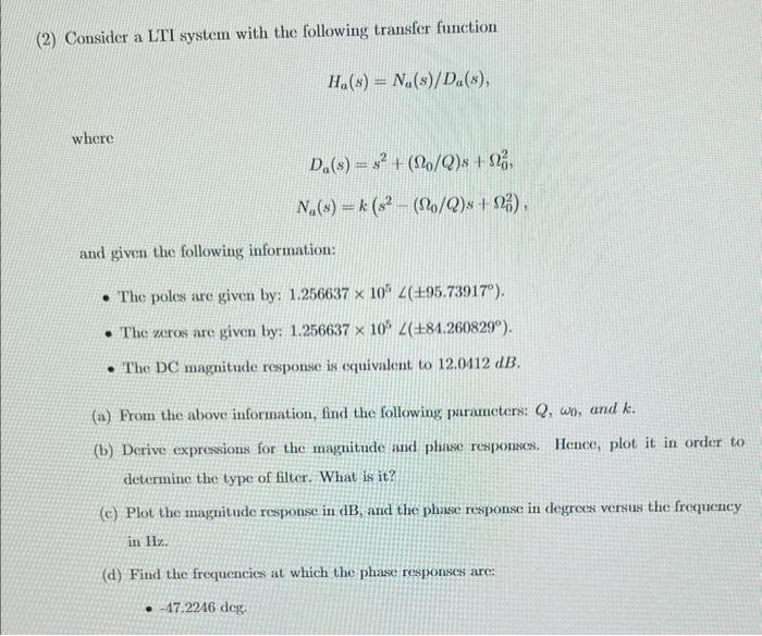 Solved (2) Consider a LTI system with the following transfer | Chegg.com