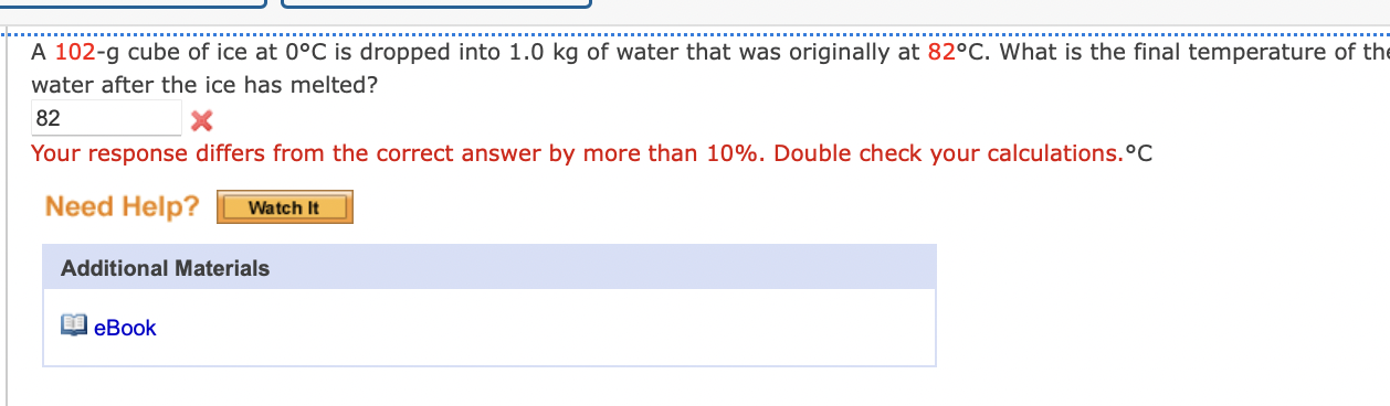 Solved A 102-g ﻿cube of ice at 0°C ﻿is dropped into 1.0kg | Chegg.com