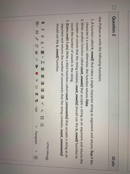 Solved Question 2 10 pts Use Python to write the following | Chegg.com