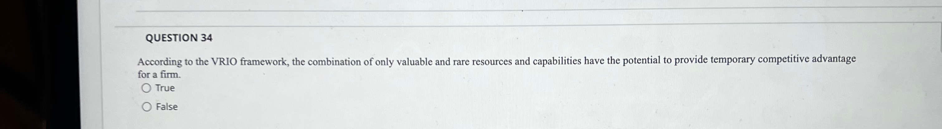 Solved QUESTION 34According to the VRIO framework, the | Chegg.com
