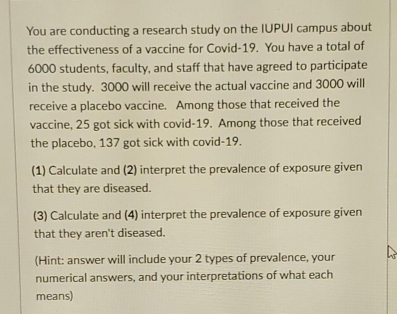 Solved You are conducting a research study on the IUPUI | Chegg.com