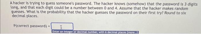 Solved A hacker is trying to guess someone's password. The | Chegg.com