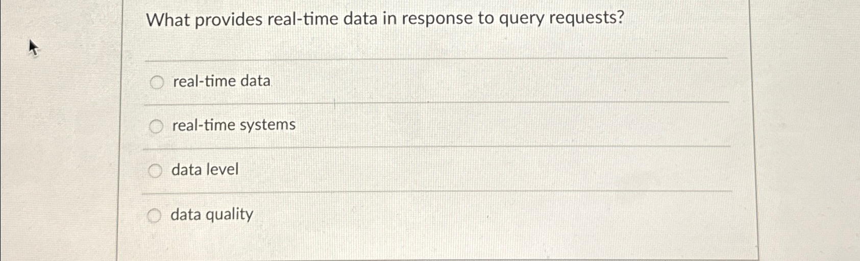 What provides real-time data in response to query | Chegg.com