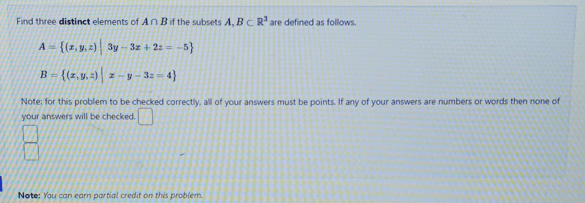 Solved Find three distinct elements of A∩B if the subsets | Chegg.com