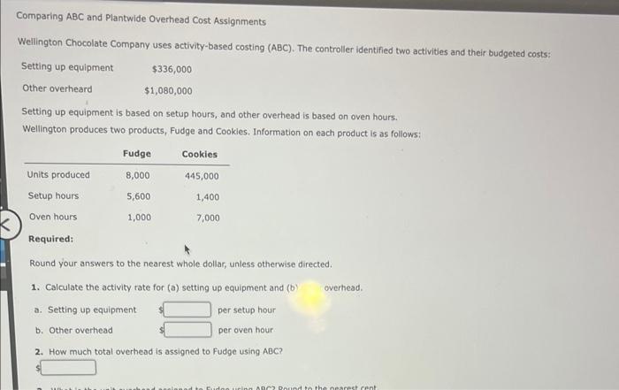 Solved Comparing ABC and Plantwide Overhead Cost Assignments | Chegg.com