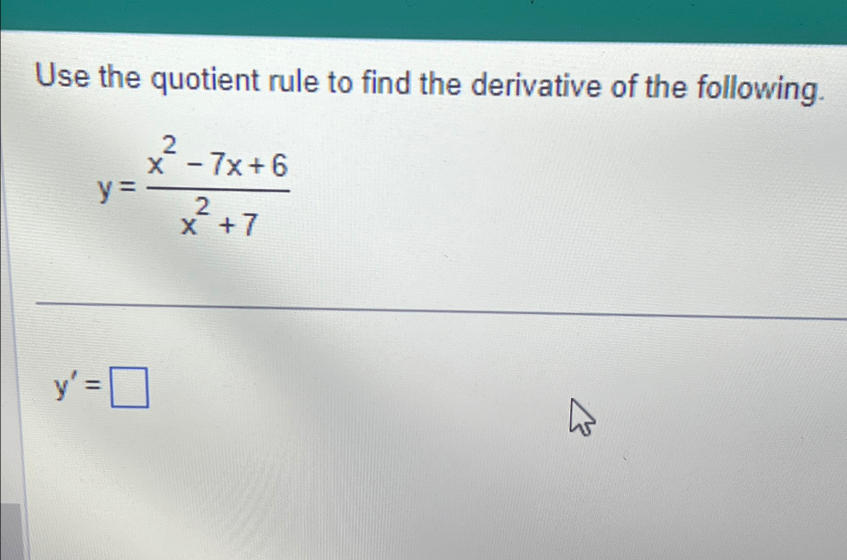 Solved Use the quotient rule to find the derivative of the | Chegg.com