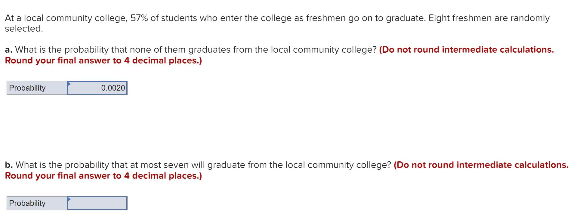 Solved At a local community college, 57% ﻿of students who | Chegg.com