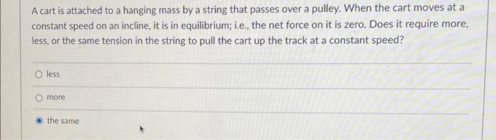 Solved A cart is attached to a hanging mass by a string that | Chegg.com