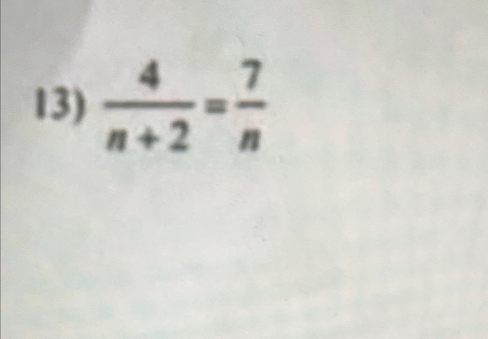 Solved 4n+2=7n | Chegg.com
