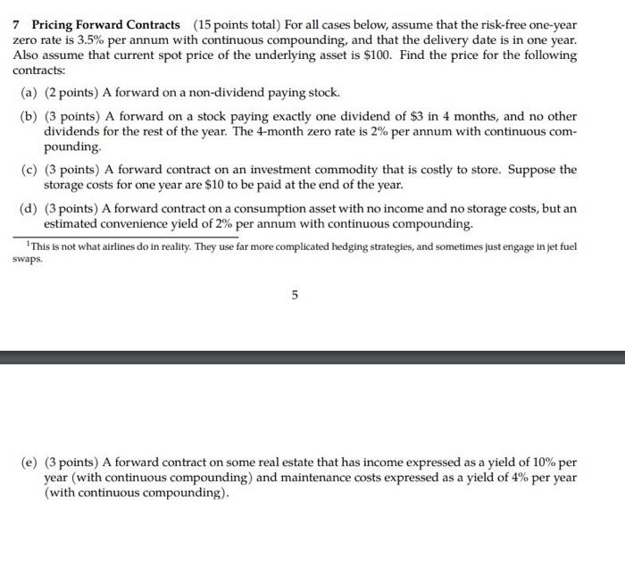 Solved 7 Pricing Forward Contracts (15 points total) For all | Chegg.com