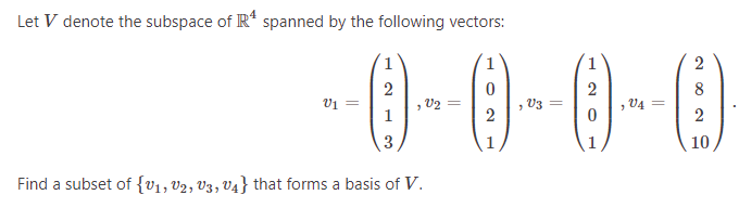 Solved Let V ﻿denote the subspace of R4 ﻿spanned by the | Chegg.com
