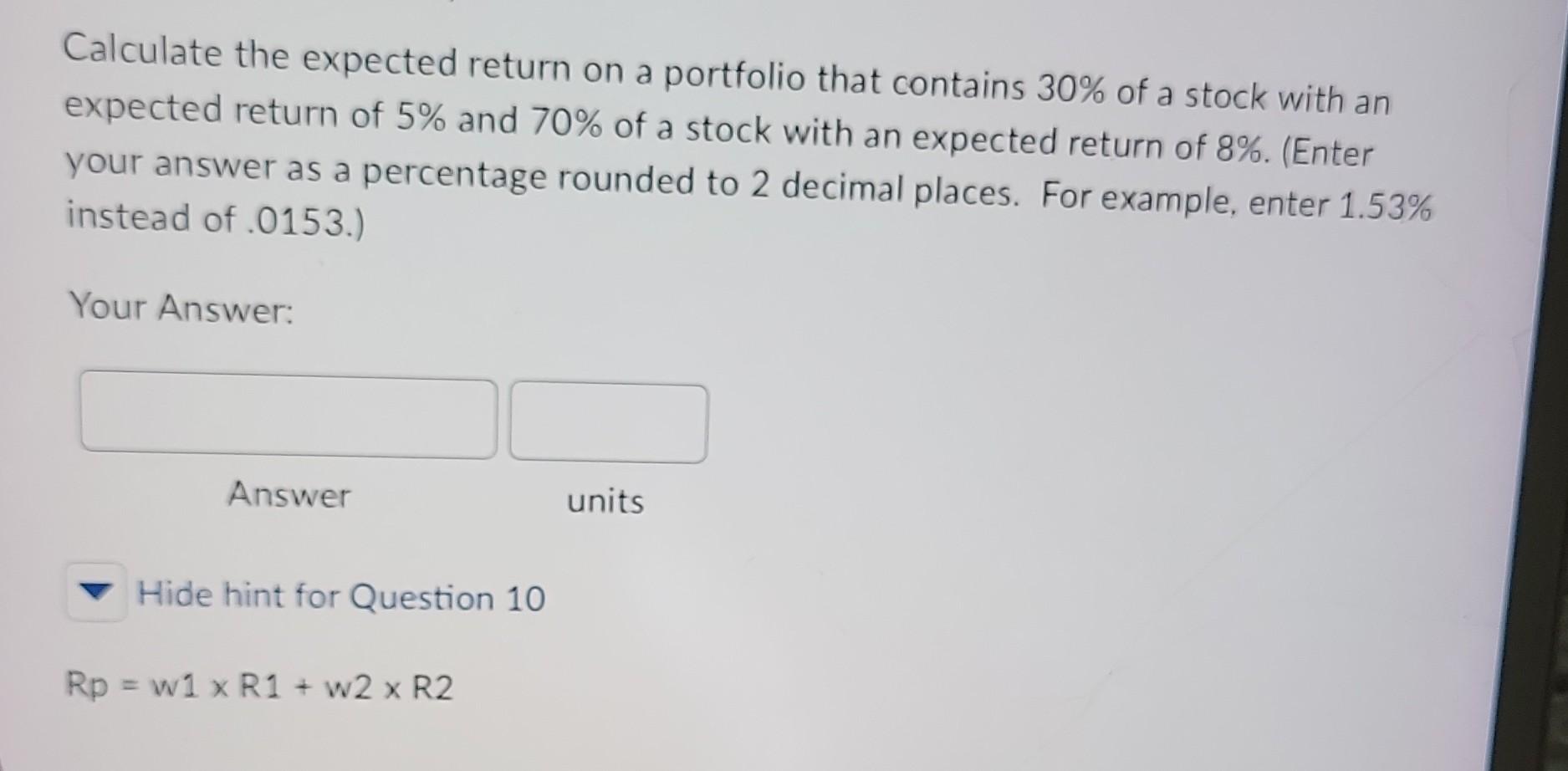 Solved Calculate the expected return on a portfolio that | Chegg.com