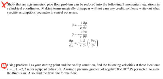 Solved Just problem 2: Show that an axisymmetric pipe flow | Chegg.com