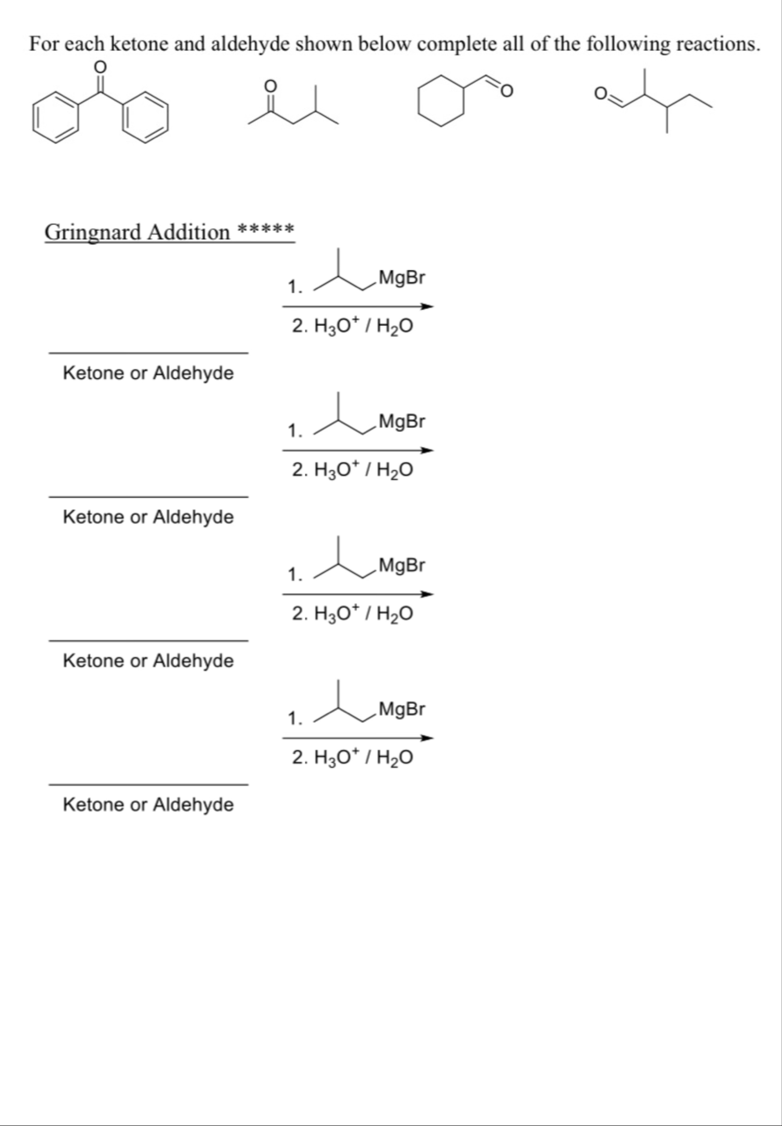 For each ketone and aldehyde shown below complete all | Chegg.com