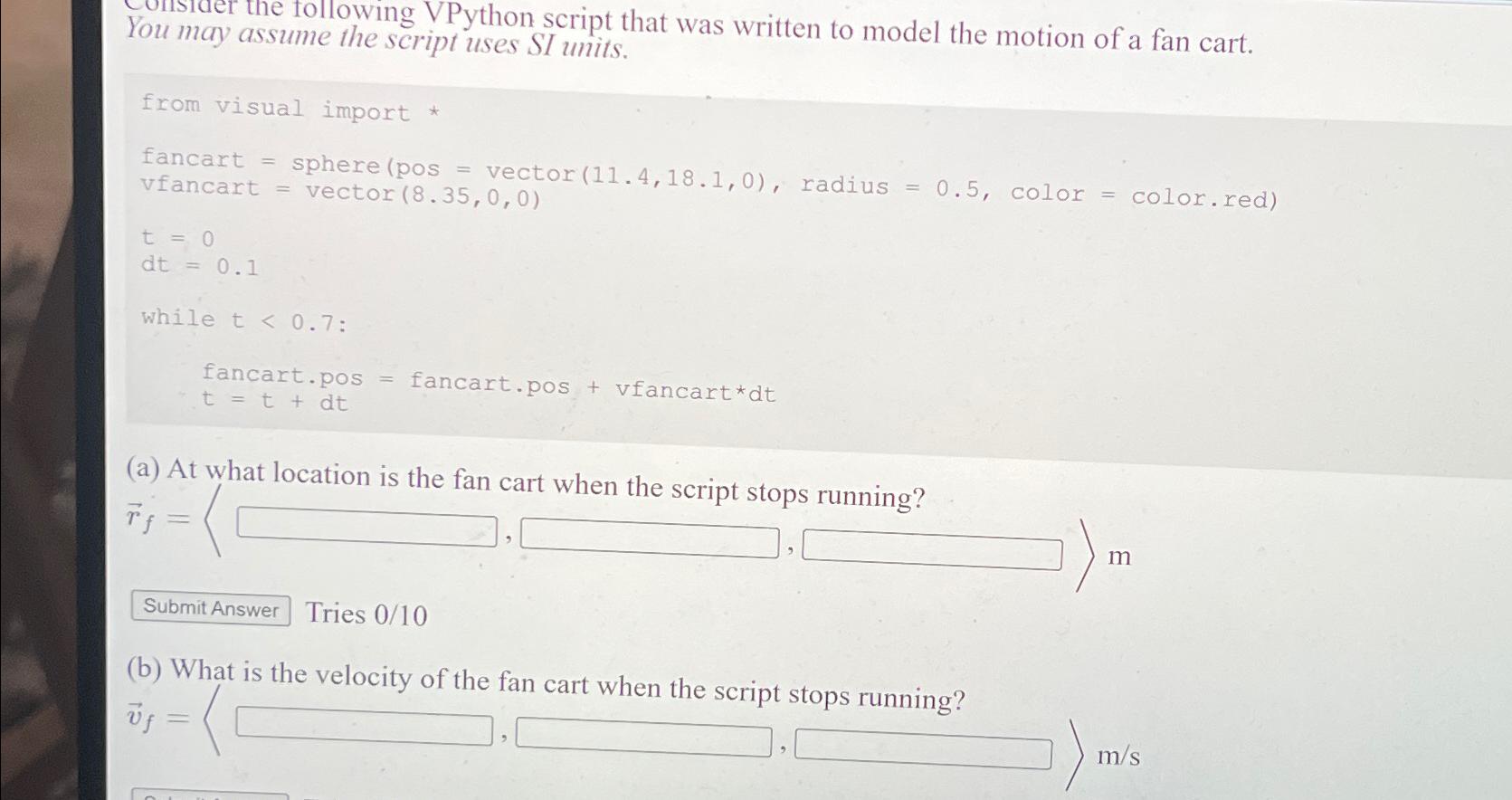 Solved Your Mer The Following Vpython Script That Was